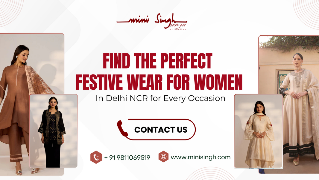 Elegant Festive Wear for Women in Delhi NCR Collection